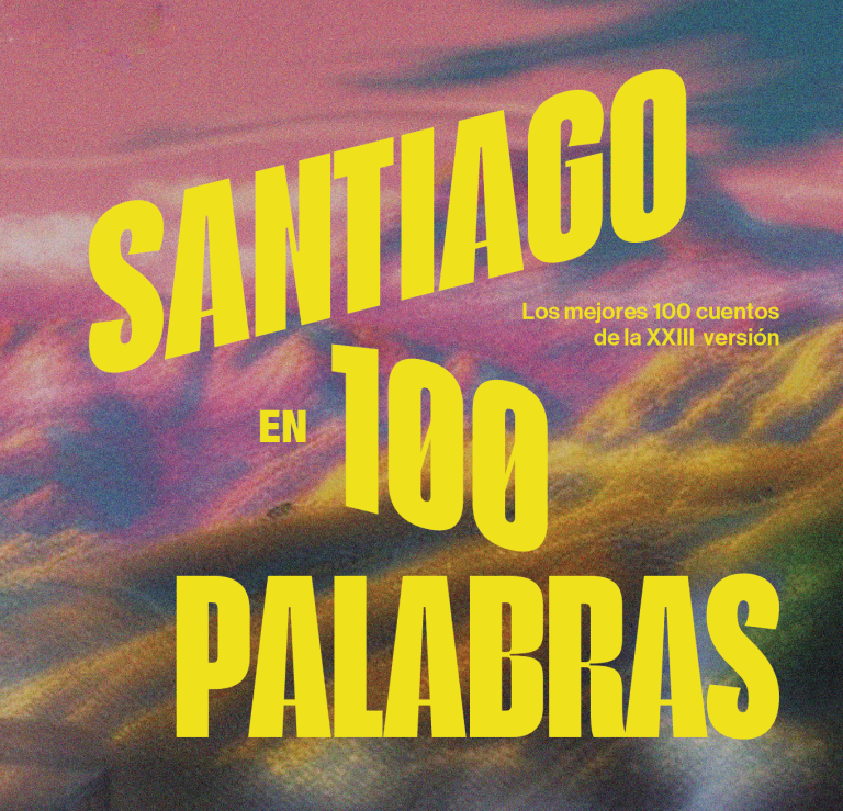 Santiago en 100 Palabras Mejores 100 Cuentos XXIII – Santiago En 100 ...